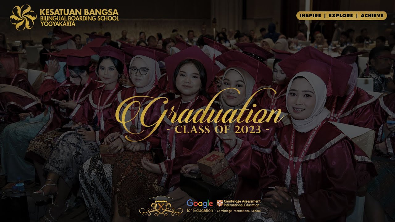 Graduation Ceremony Class of 2023 SMP-SMA Kesatuan Bangsa - YouTube