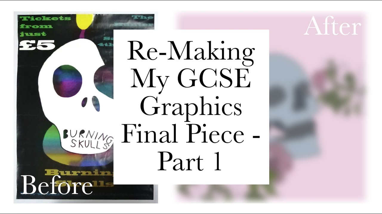 Re-Making My GCSE Graphics Final Piece - Part 1 - YouTube