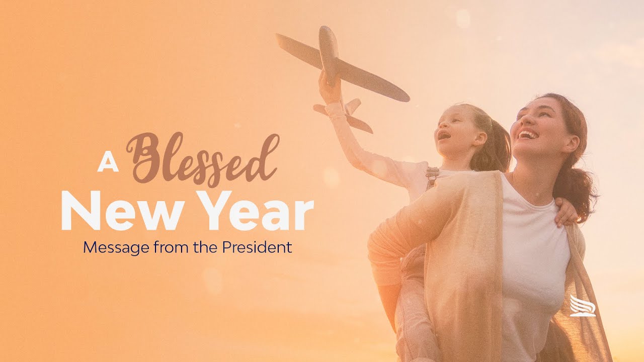 A Blessed New Year - Message from the President - YouTube