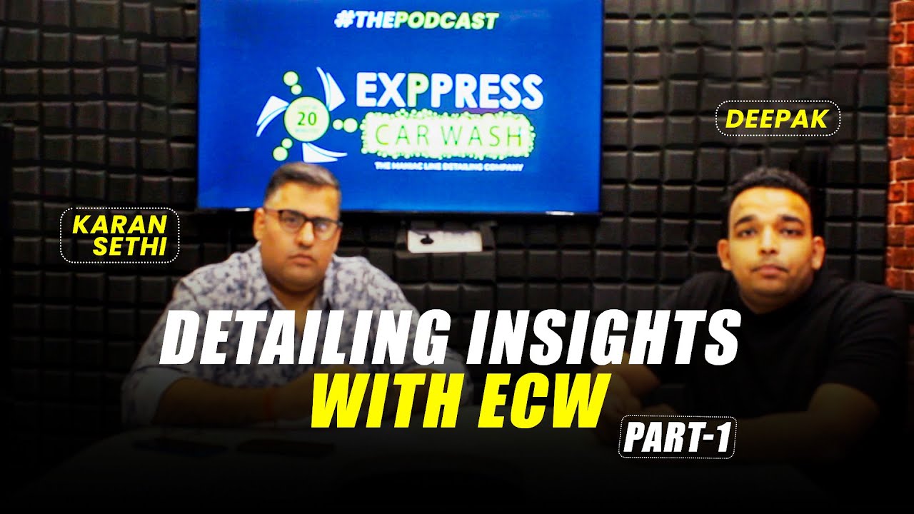 Car Detailing Insights with Exppress Car Wash | Karan Sethi | Part 1 - YouTube