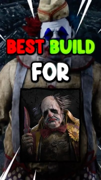 The BEST Build For The CLOWN in Dead by Daylight - YouTube