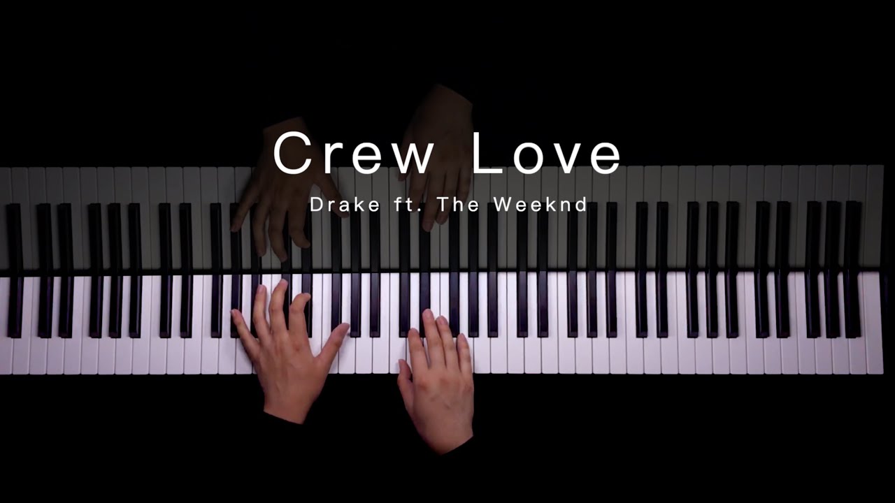 Crew Love - Drake ft. The Weeknd (Elixr Piano Cover) - YouTube