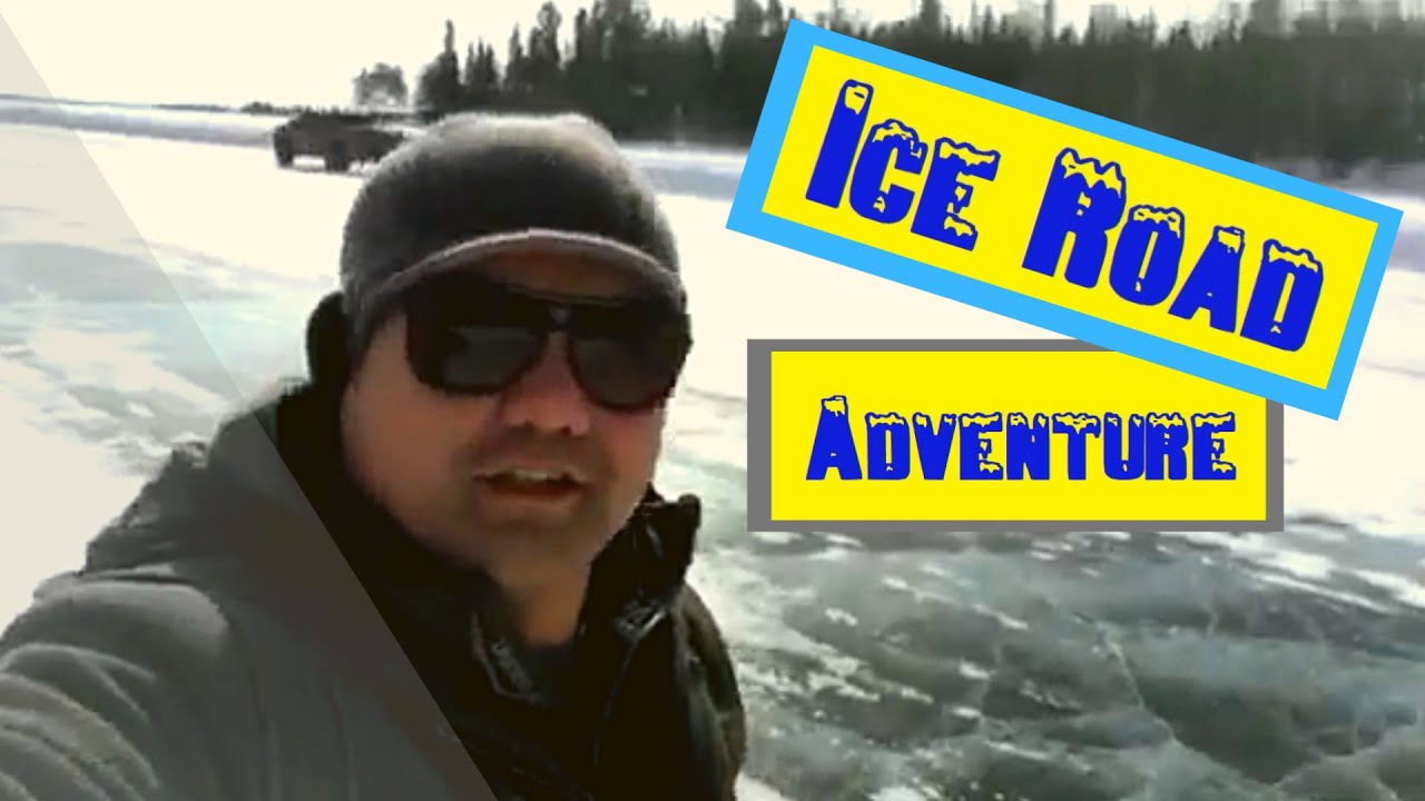 Ice road and Coney Island Adventure:Kenora in Winter: Nagyeyelong daan ...