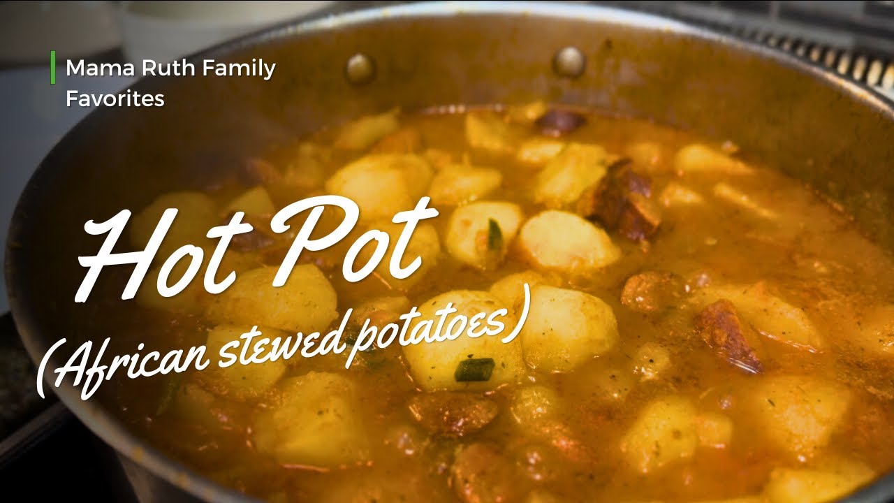 How to Make Hot Pot Potatoes (African Stewed Potatoes) | ⁠Cameroon ...