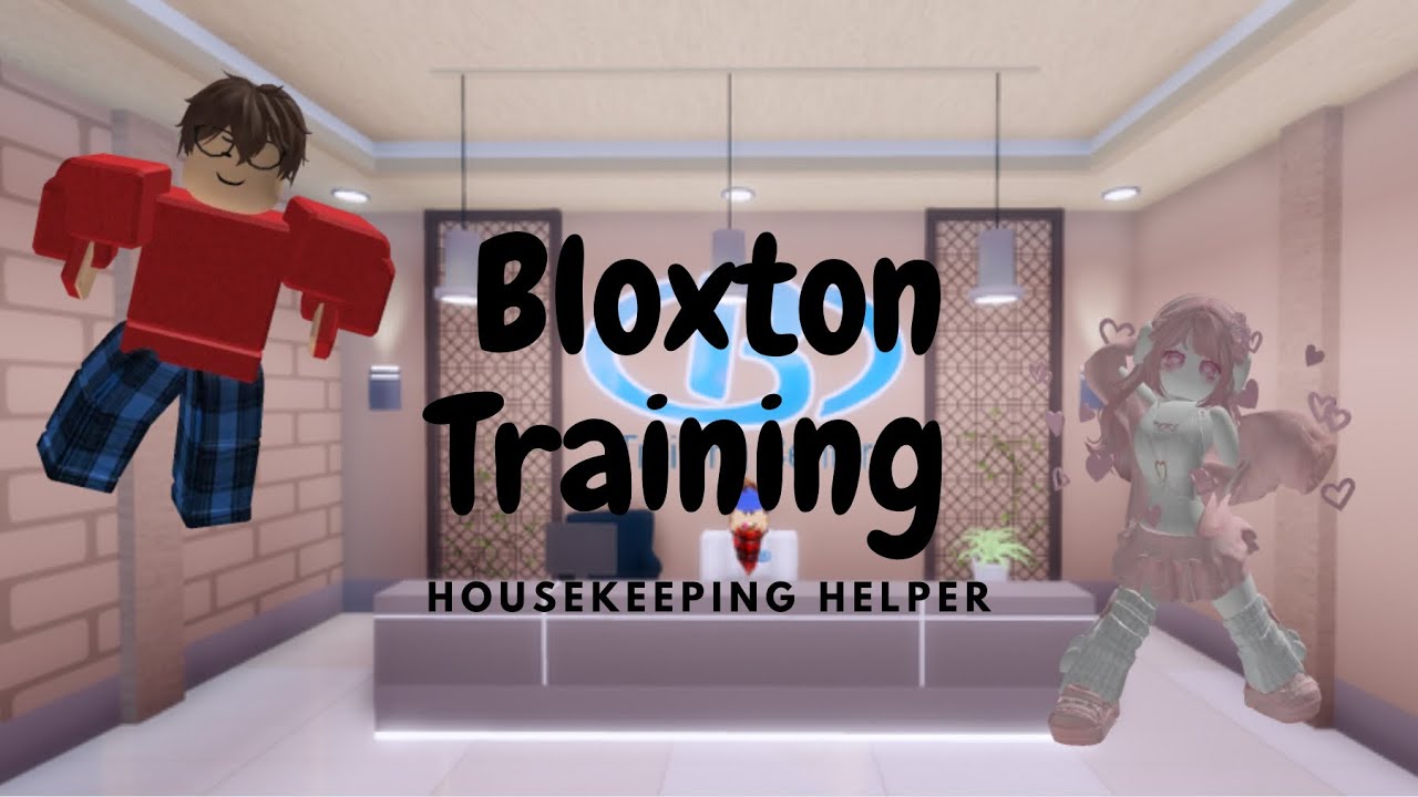 Bloxton Training (Housekeeping Helper POV) - YouTube