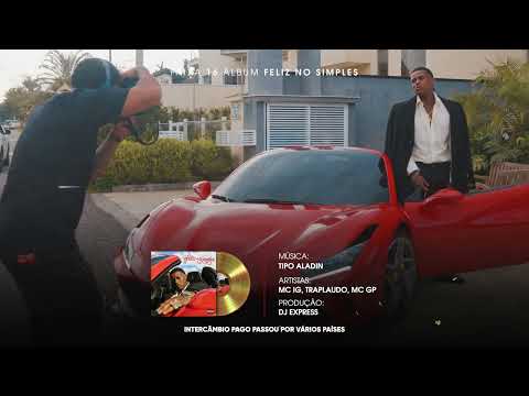 TIPO ALADIN - MC IG, TRAPLAUDO, MC GP (DJ EXPRESS) [FAIXA 16 - FNS 🍀]