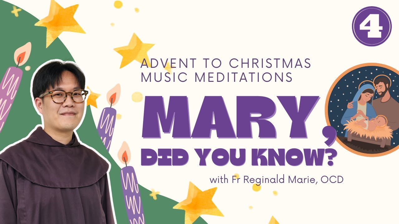 [4/4] Advent to Christmas Music Meditations│Mary Did You Know? (with Fr ...