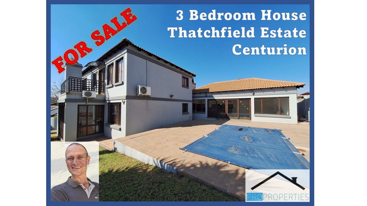 3 Bedroom House | For Sale | Thatchfield | Centurion | Gauteng - YouTube
