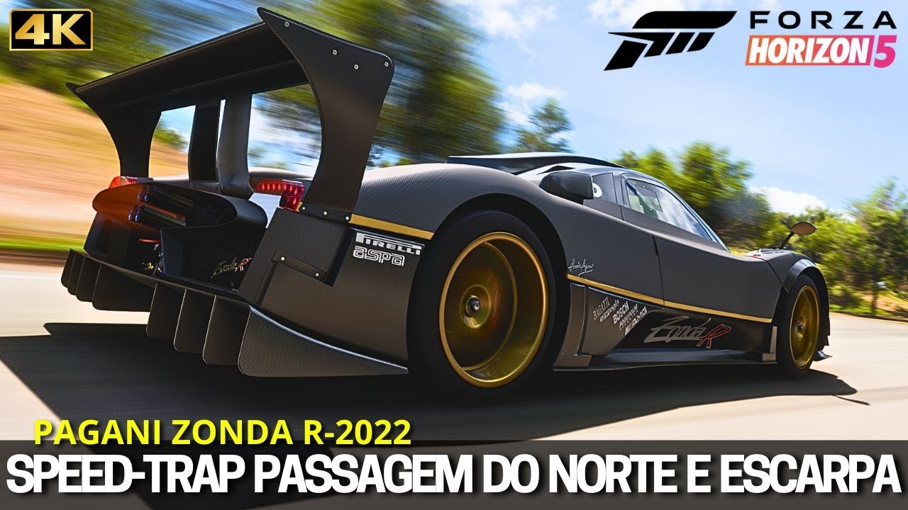 FH5 PAGANI ZONDA R'10 RADAR DE VELOCIDADE PASSAGEM DO NORTE E ESCARPA ...
