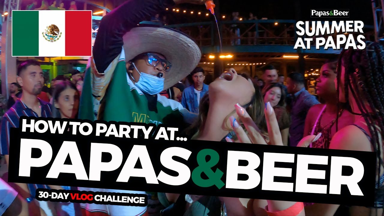 How To Party at Rosarito Beach, Mexico | PAPAS & BEER - YouTube