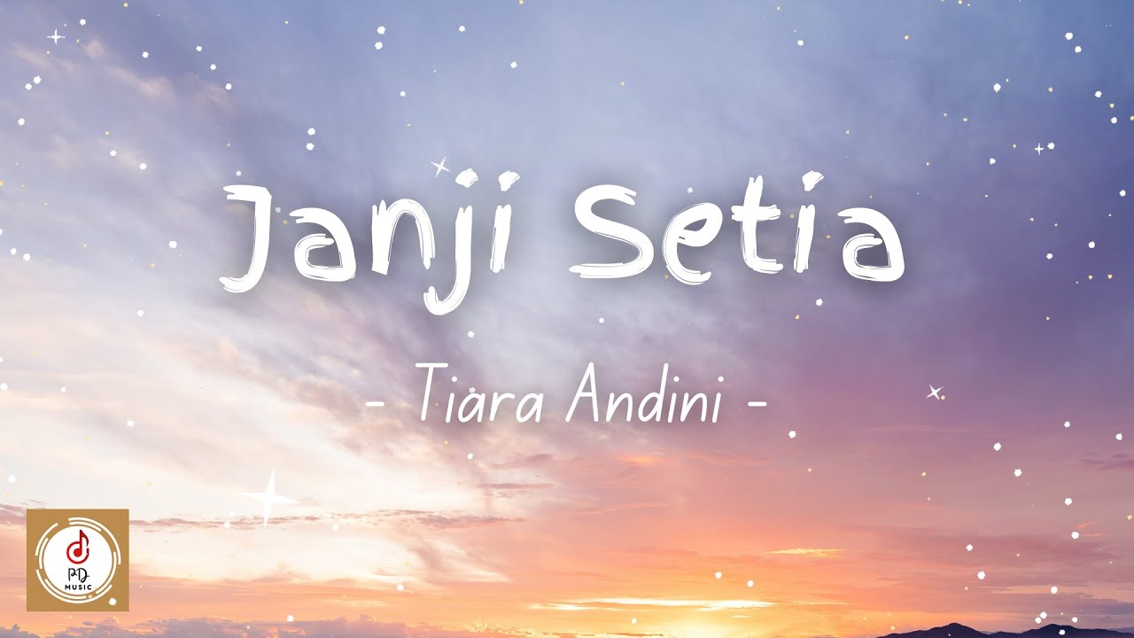 Janji Setia - Tiara Andini (Lirik Lagu) - YouTube