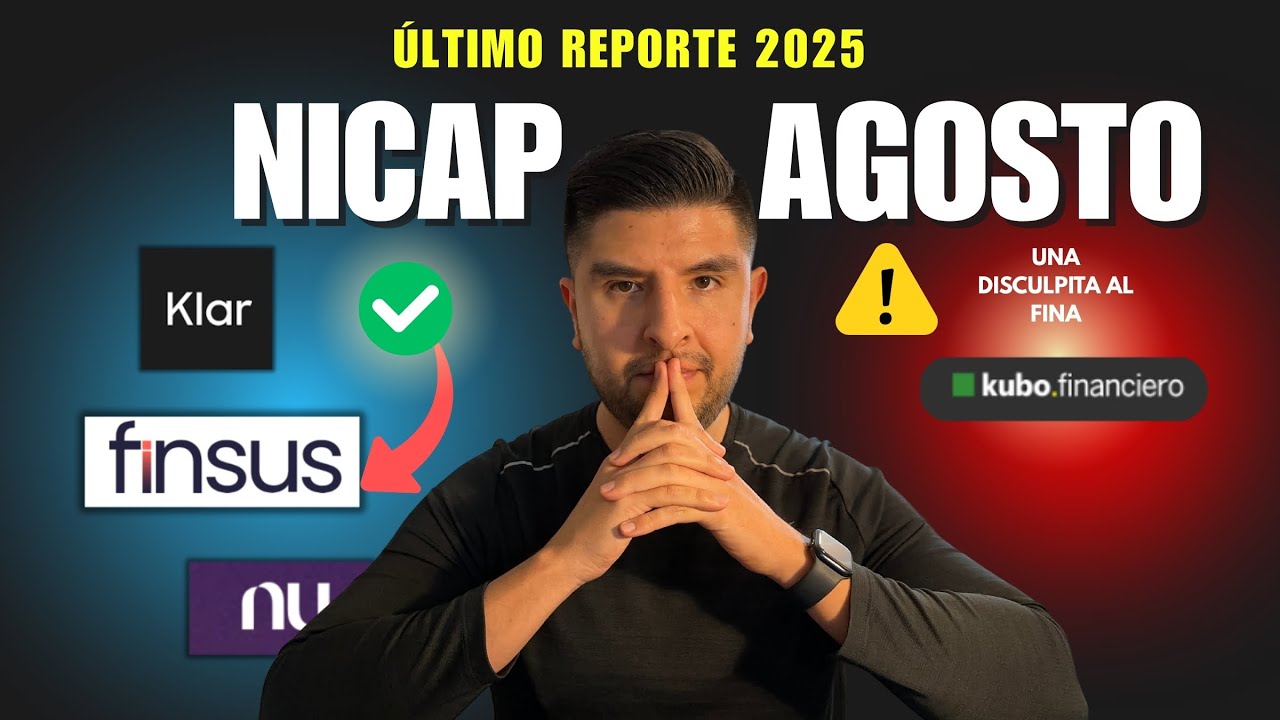 📈Actualización de NICAP de las SOFIPOS más populares AGOSTO 2025 ⚠️¿Es ...