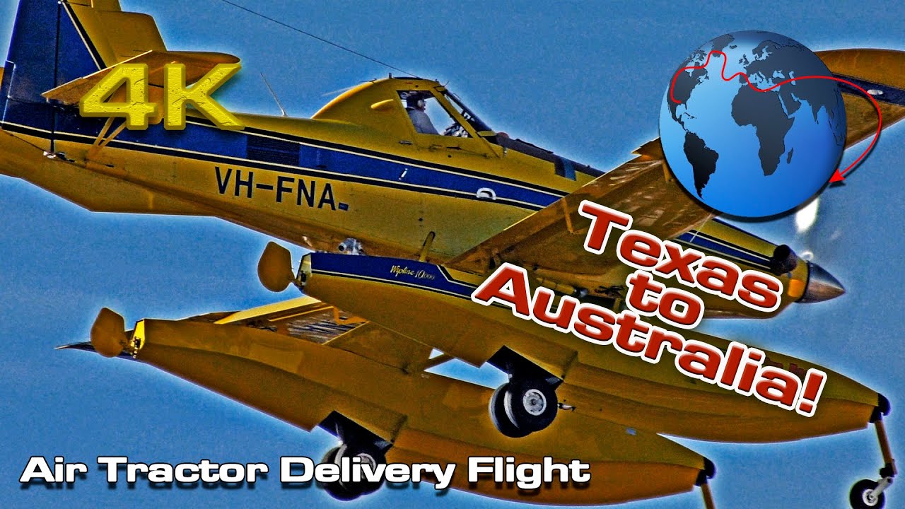 New Air Tractor Ultra Long Delivery Flight from Texas to Australia (VH ...