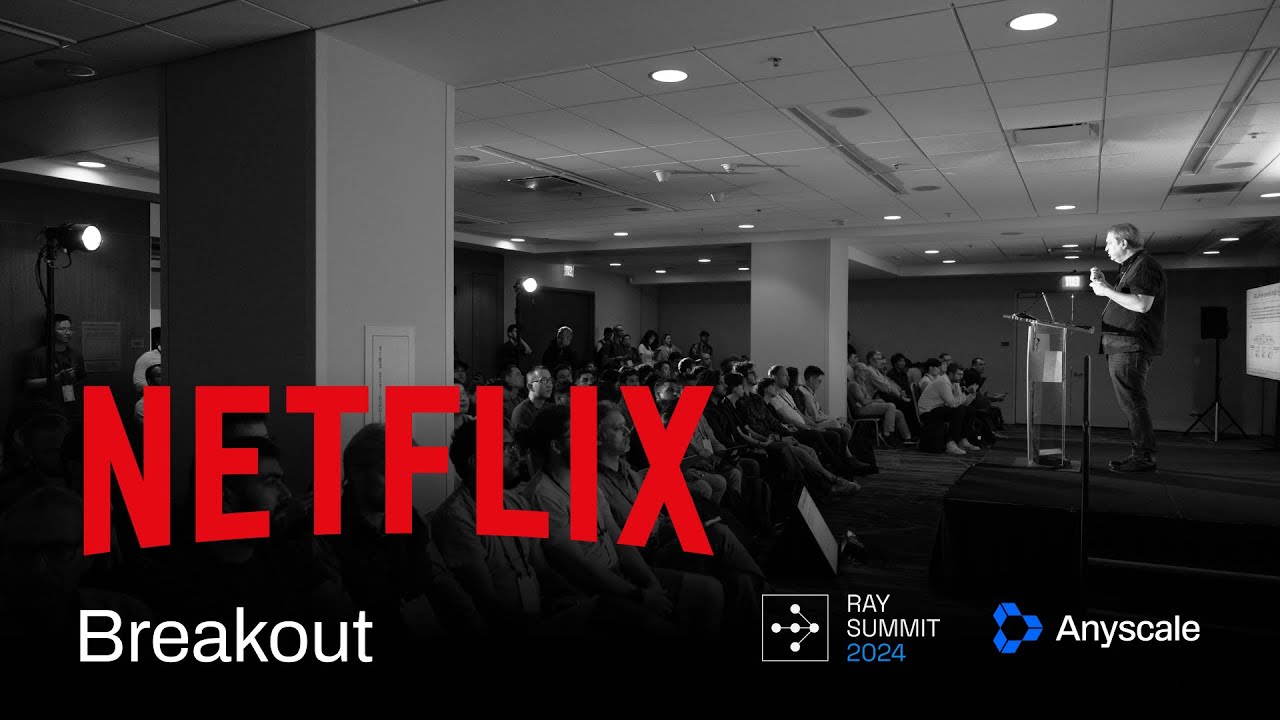 Netflix's Ray Platform: From Deep Learning to GenAI | Ray Summit 2024 ...
