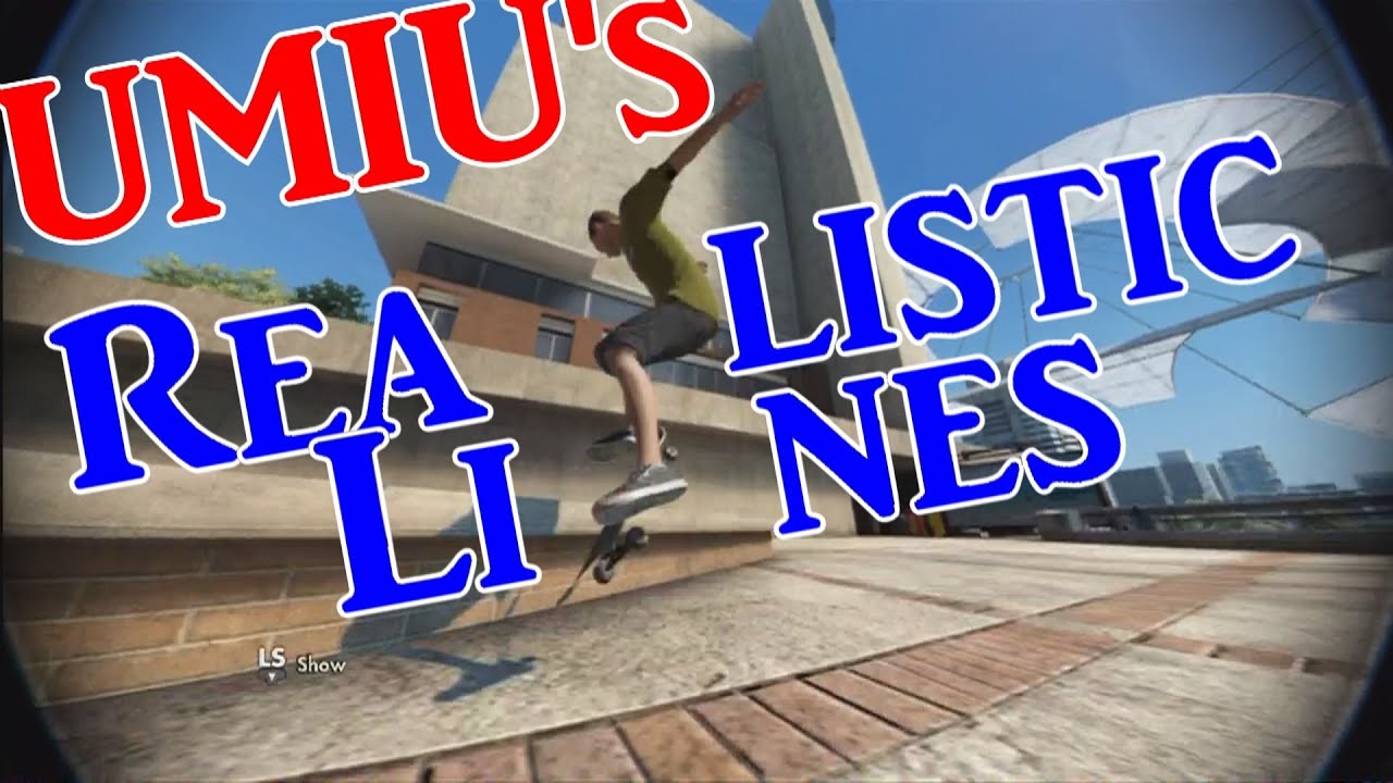 UMIU's Realistic Line #7 (Skate 3 Realistic) - YouTube