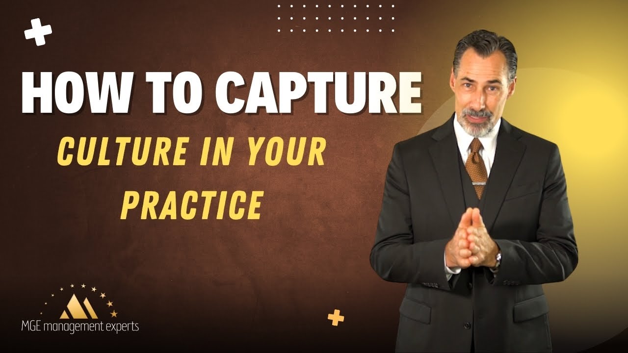 How to Capture Culture in Your Practice | Dental Practice Management ...