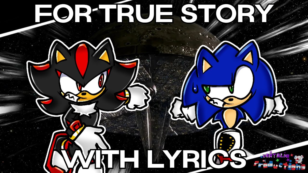 For True Story with Lyrics | Sonic Adventure 2 Sonic V.S. Shadow Final ...