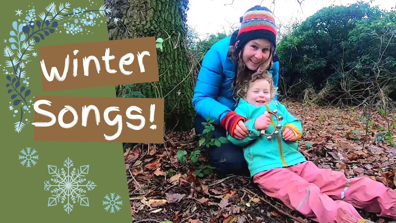 Winter Songs for Forest School - 3 Songs Celebrating Nature - YouTube