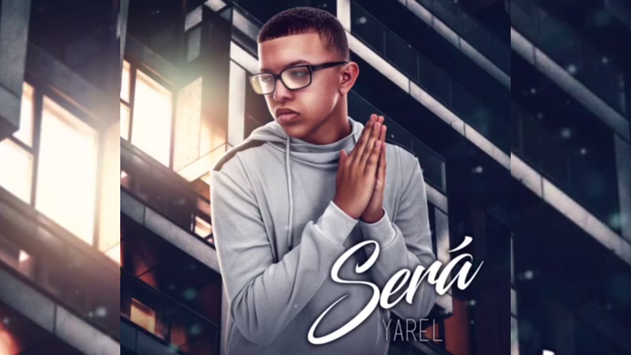 Yarel - Será (14 De Febrero) (Audio Oficial) - YouTube