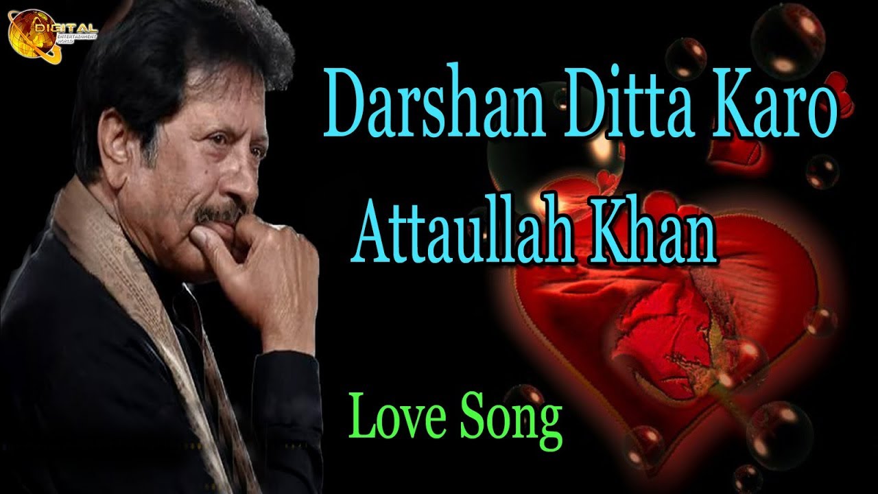 Darshan Ditta Karo | Audio-Visual | Superhit | Attaullah Khan Esakhelvi - YouTube Music