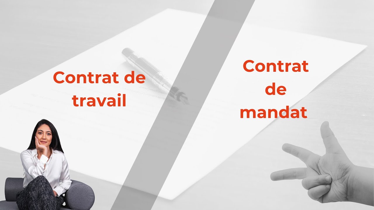 3 différences entre le contrat de travail et le contrat de mandat - YouTube