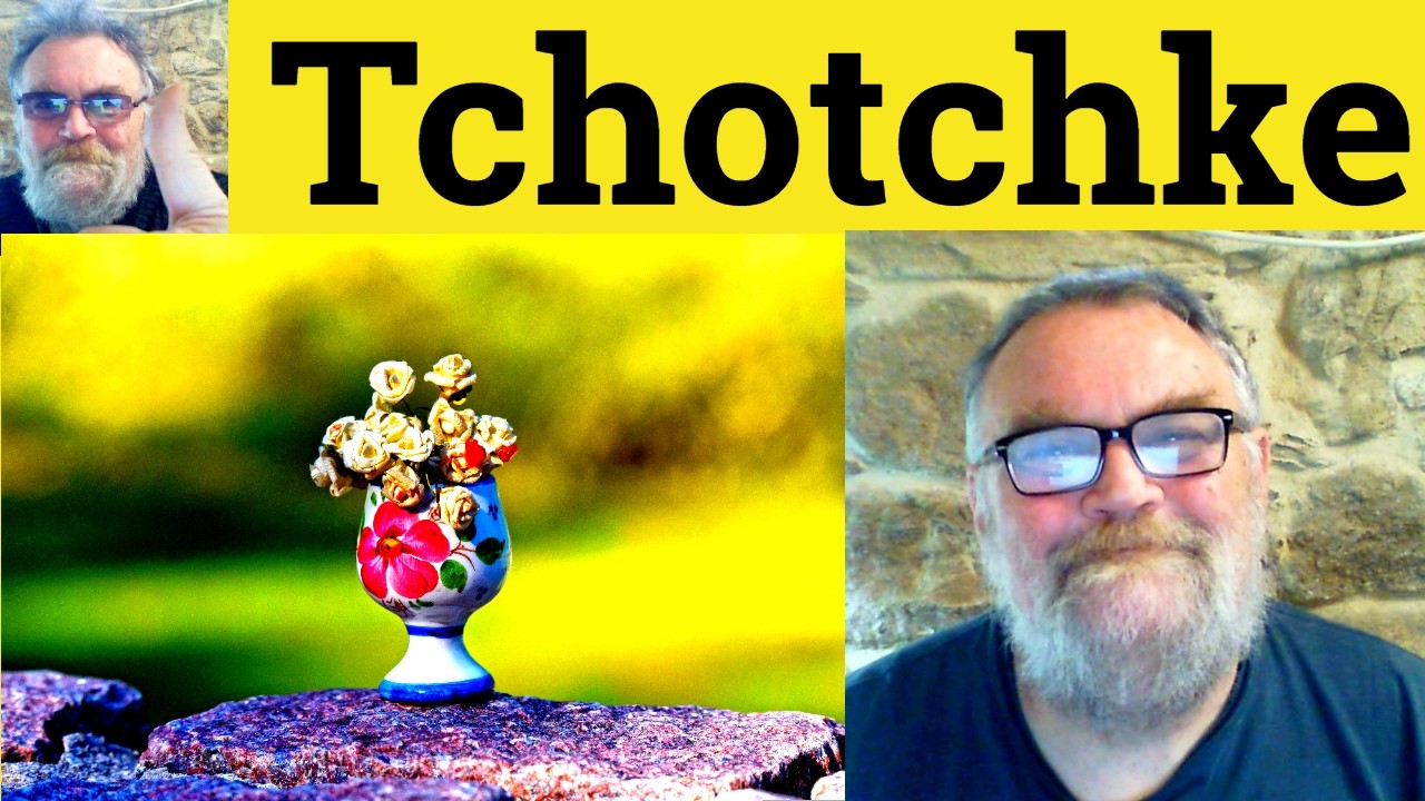 😎 Tchotchke Meaning - Chachka Defined - Chatchka Definition - Chatchke ...
