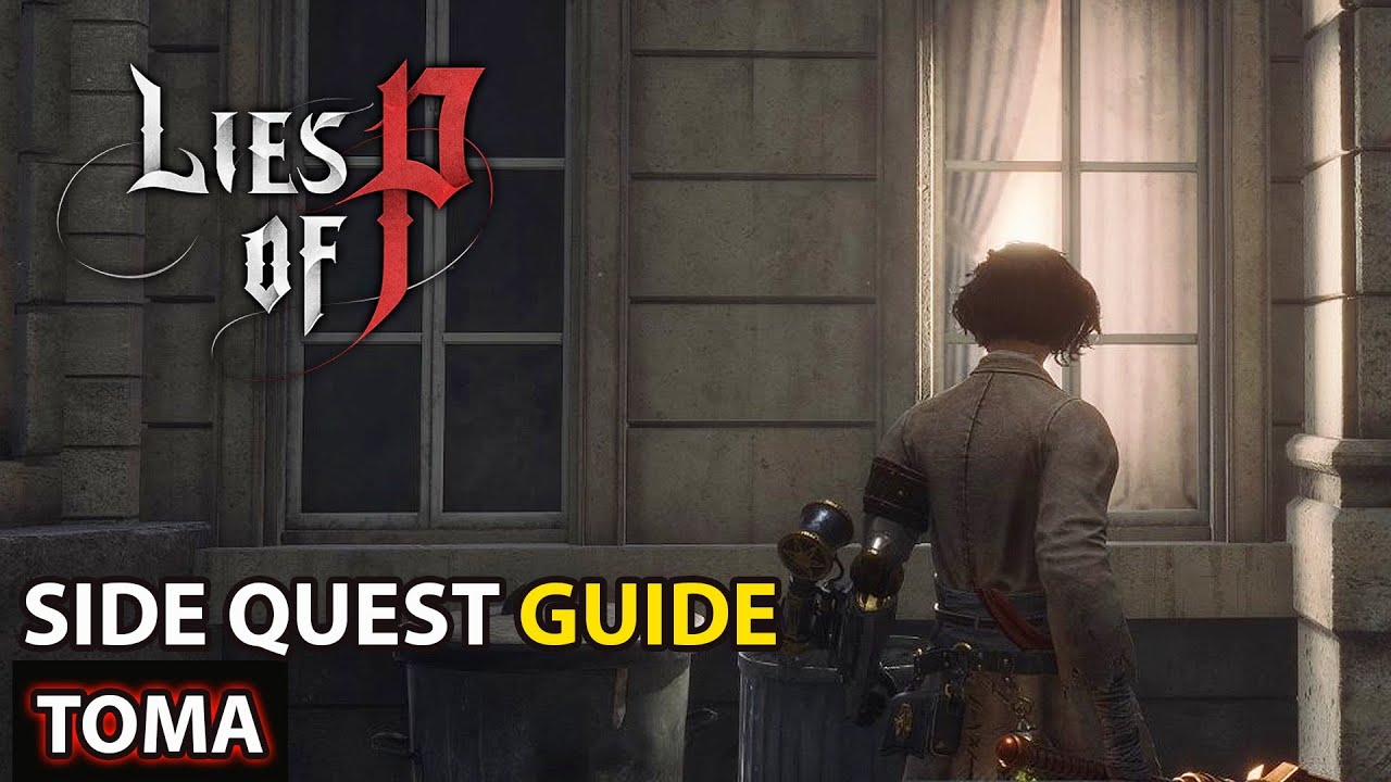 Toma Side Quest Guide - Lies of P - YouTube