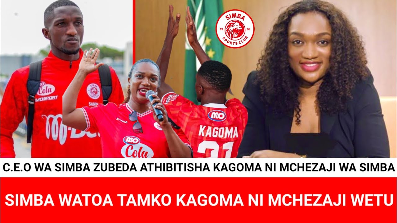 ASUBUHI HII C.E.O SIMBA ZUBEDA ATOA TAMKO KAGOMA BADO NI MCHEZAJI ...