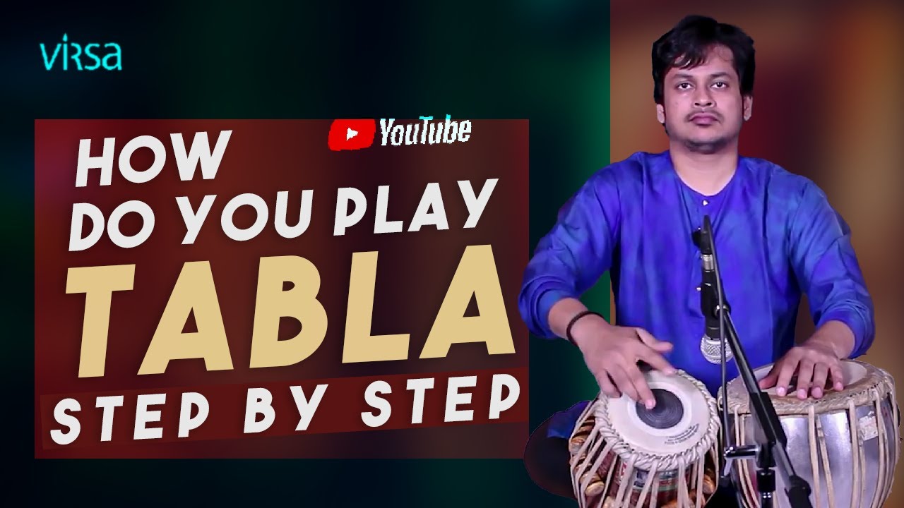 How do You Play Tabla Step by Step | Tabla Class 6 | Virsa India - YouTube