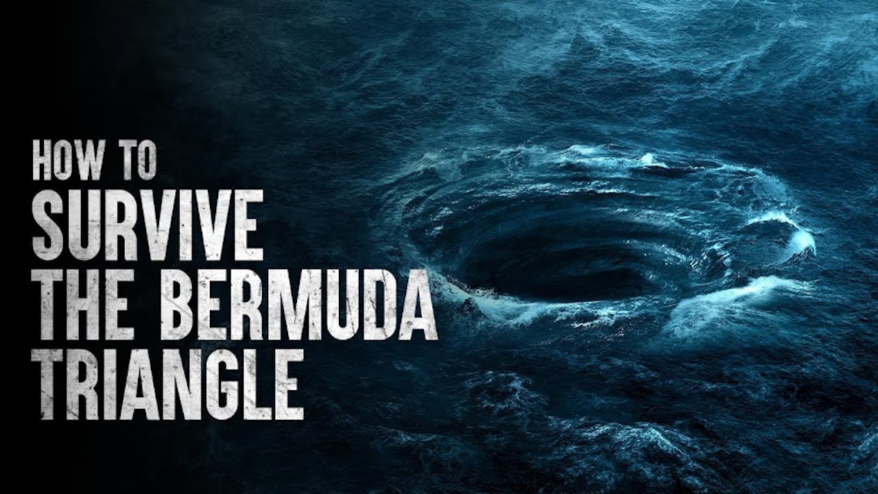 HOW TO SURVIVE IN THE BERMUDA TRIANGLE - YouTube