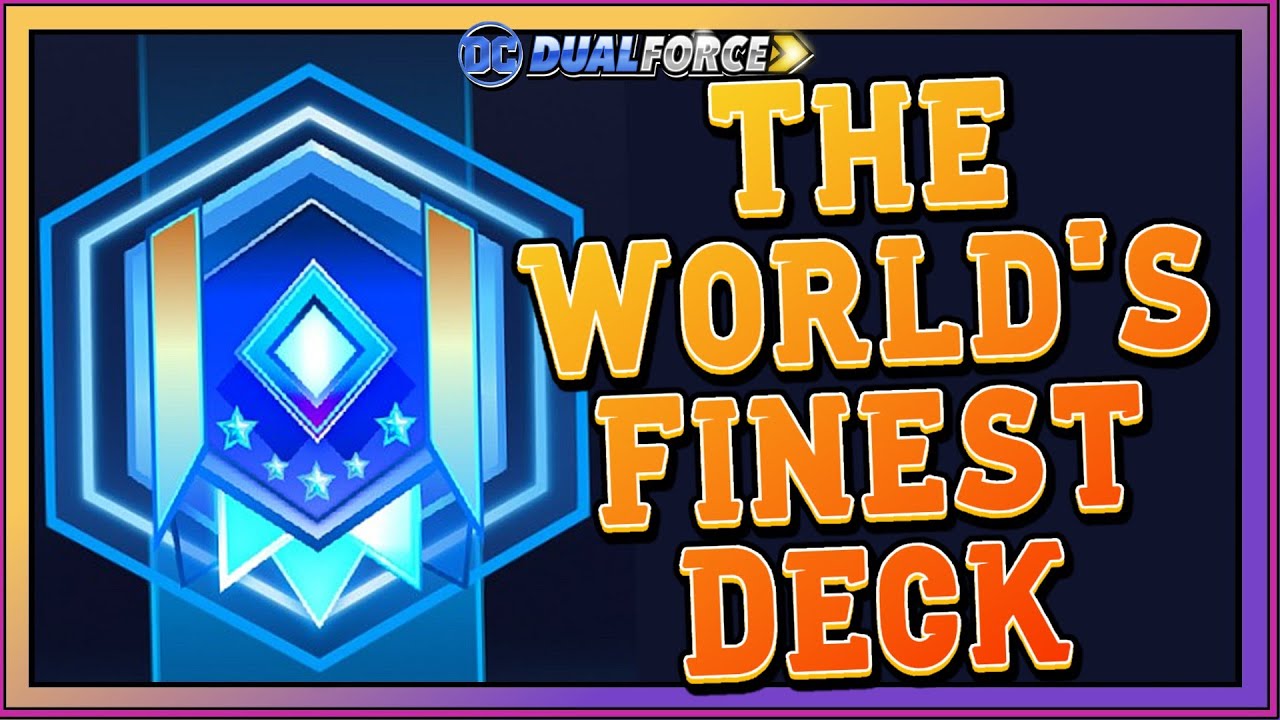 Obtaining World's Finest - Deck Finale | DC Dual Force (Ranked) - YouTube