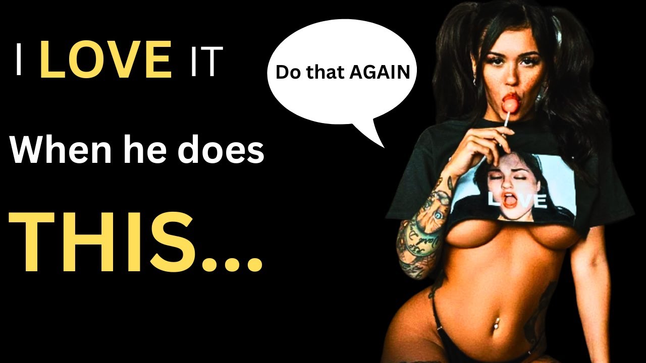 Women Secretly Love It When Men Do This Start Doing This Youtube
