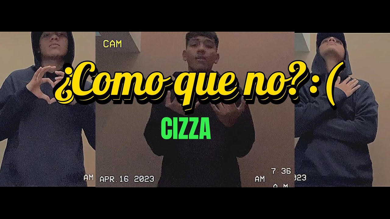 ¿Cómo que no? :( - Cizza - YouTube