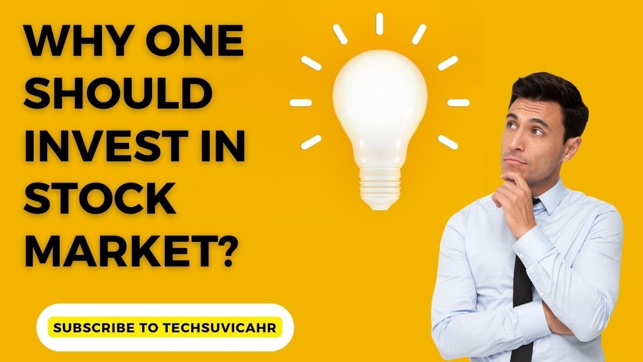 why one should invest in stock market? - YouTube