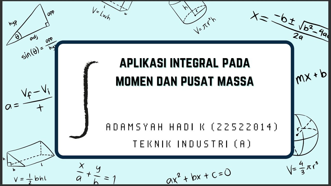 APLIKASI INTEGRAL PADA MOMEN DAN PUSAT MASSA - YouTube