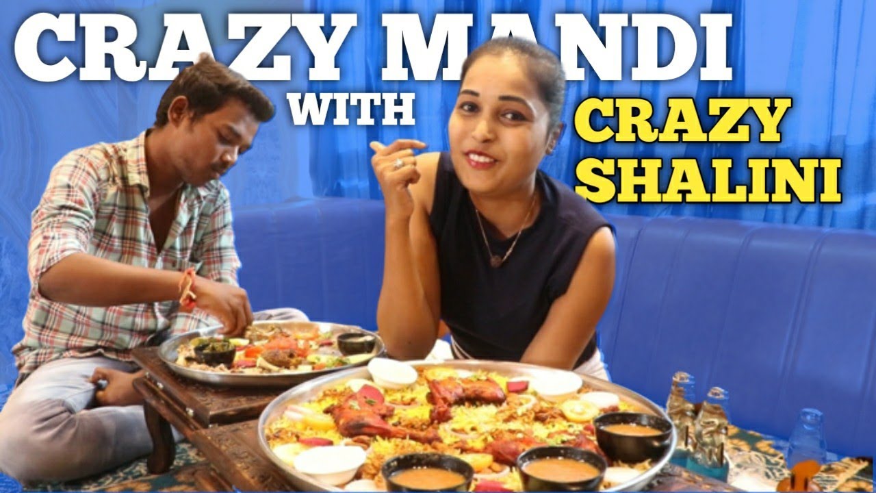 Crazy Mandi With Crazy Shalini| Shalini Foodie - YouTube