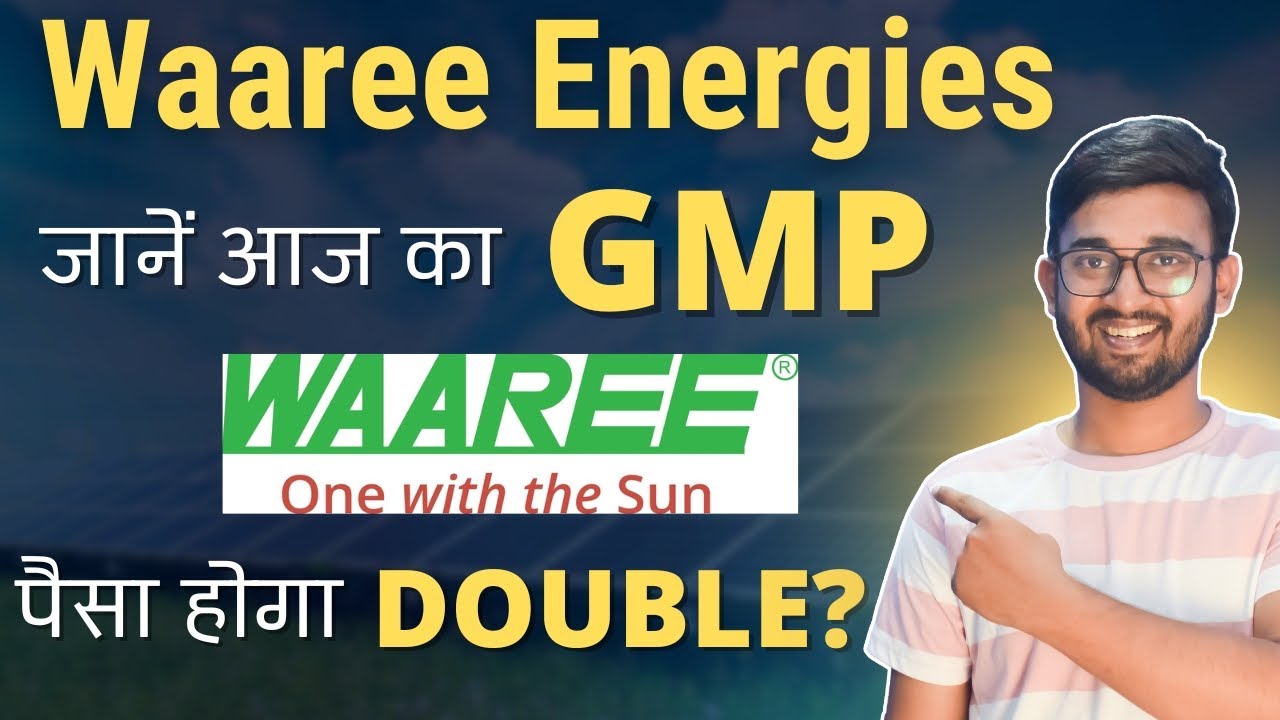 Waree Energies Ltd. IPO GMP Today 24 Oct | Waree Energies IPO पैसा होगा ...