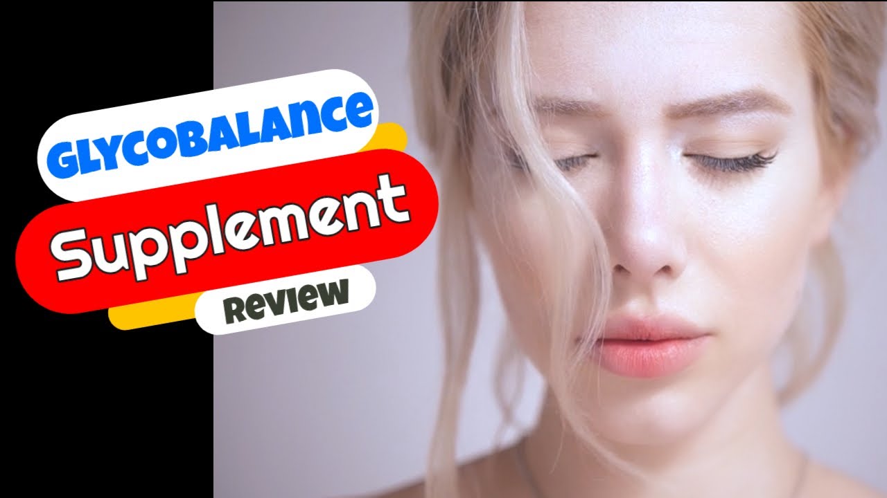GlycoBalance Review | 🩸 [Honest] GlycoBalance Supplement 💊 For Diabetes ...