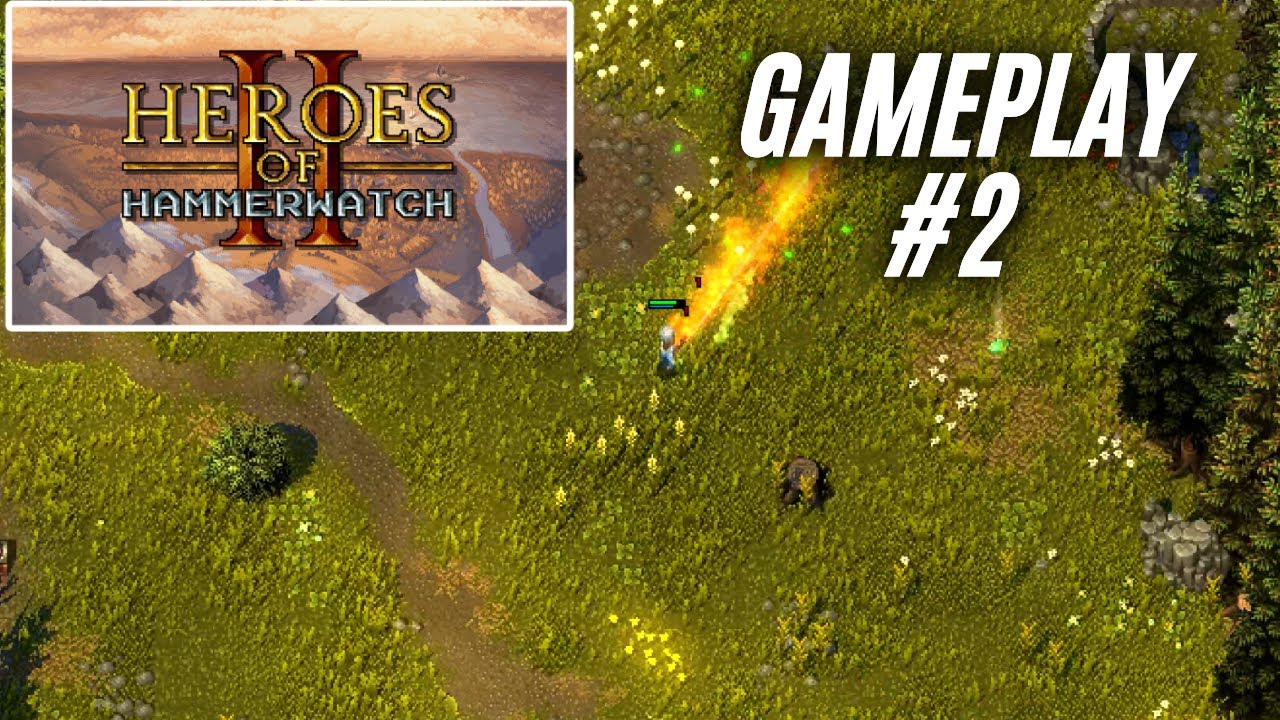 Heroes of Hammerwatch 2 Gameplay | Casual No Commentary Playthrough pt2 ...