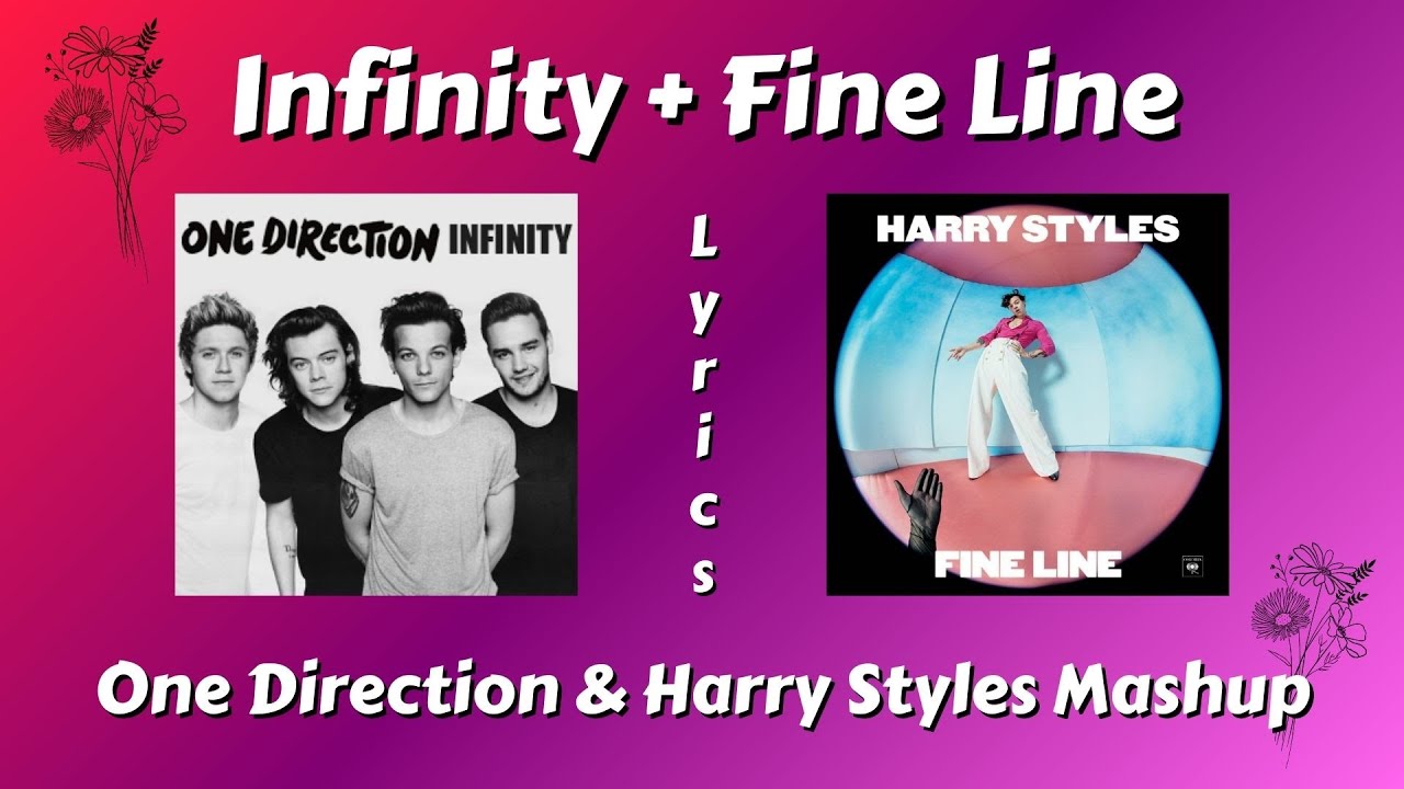 Infinity + Fine Line Lyrics - One Direction & Harry Styles Mashup - YouTube
