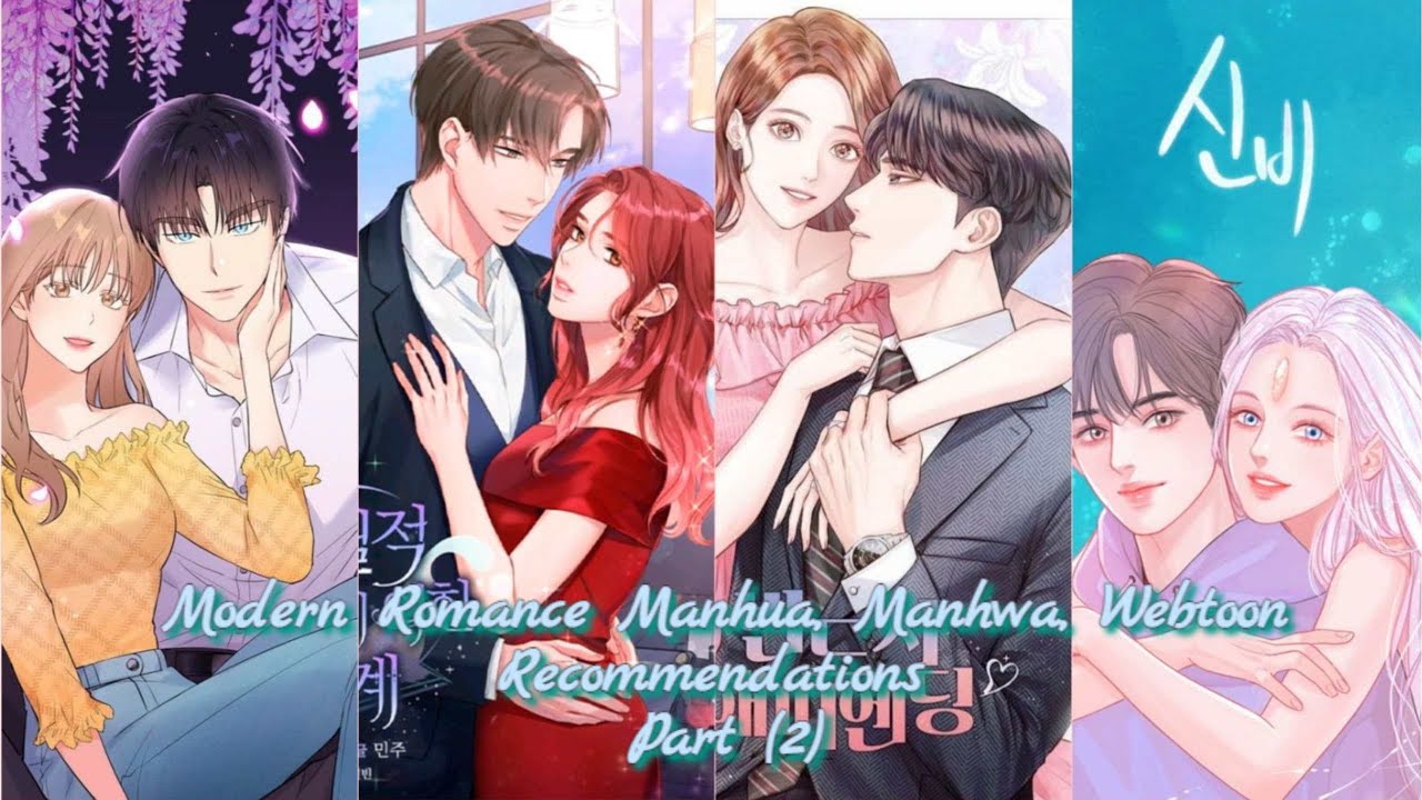Modern Romance Manhua, Manhwa and Webtoons that's worth to read Part(2 ...