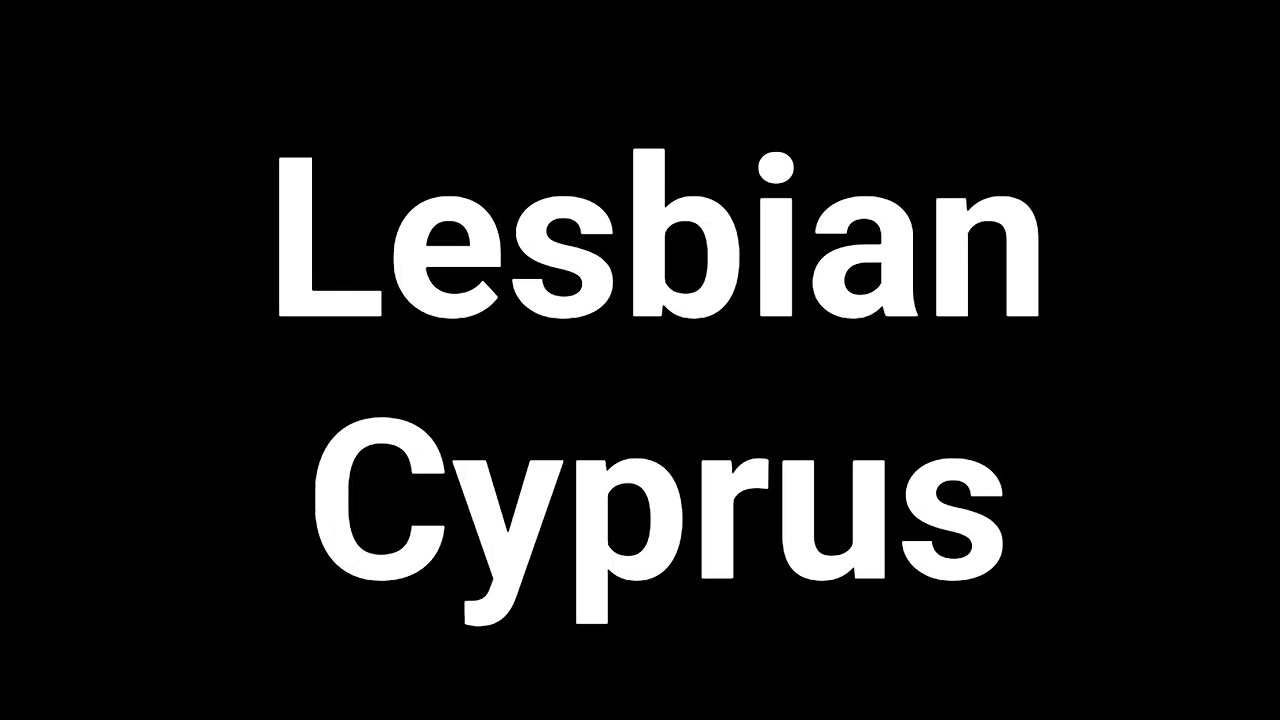 How To Pronounce Lesbian Cyprus | Pronunciation Lesbian Cyprus | How To ...