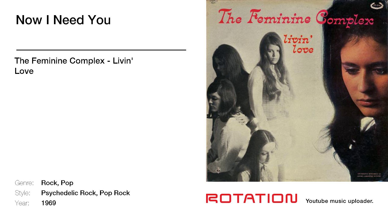 The Feminine Complex - Now I Need You - YouTube