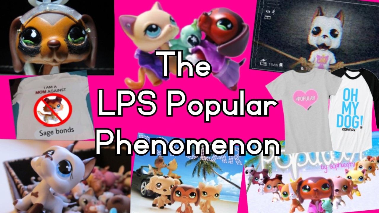The LPS Popular Phenomenon - YouTube