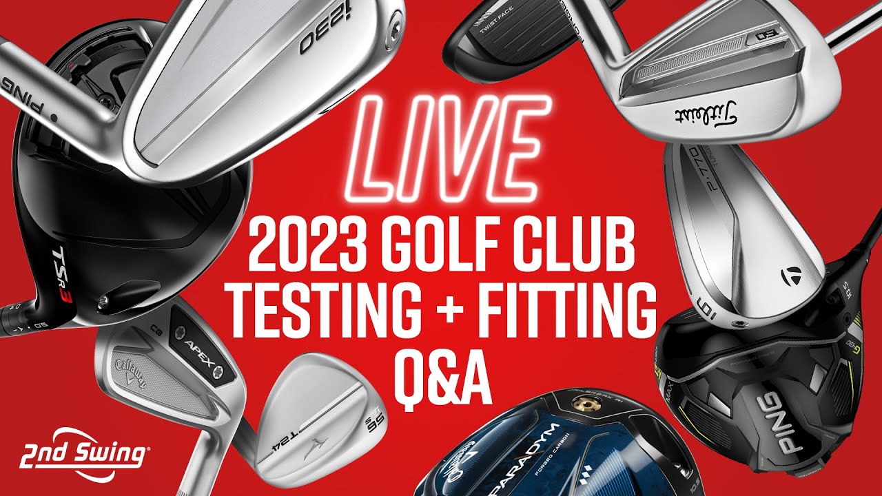 2023 GOLF CLUBS TESTING & FITTING Q&A - YouTube