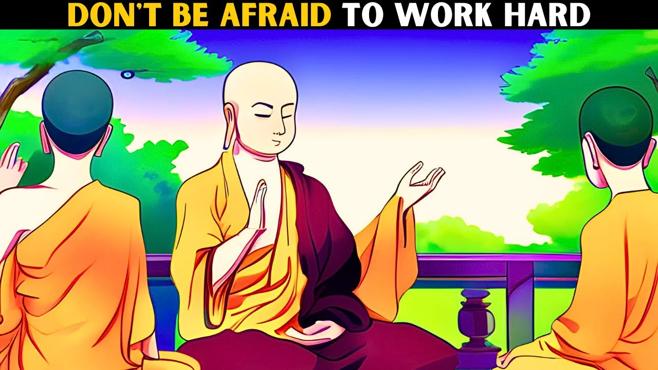 Don't Be Afraid to work Hard | A Buddhist Motivational Story On ...