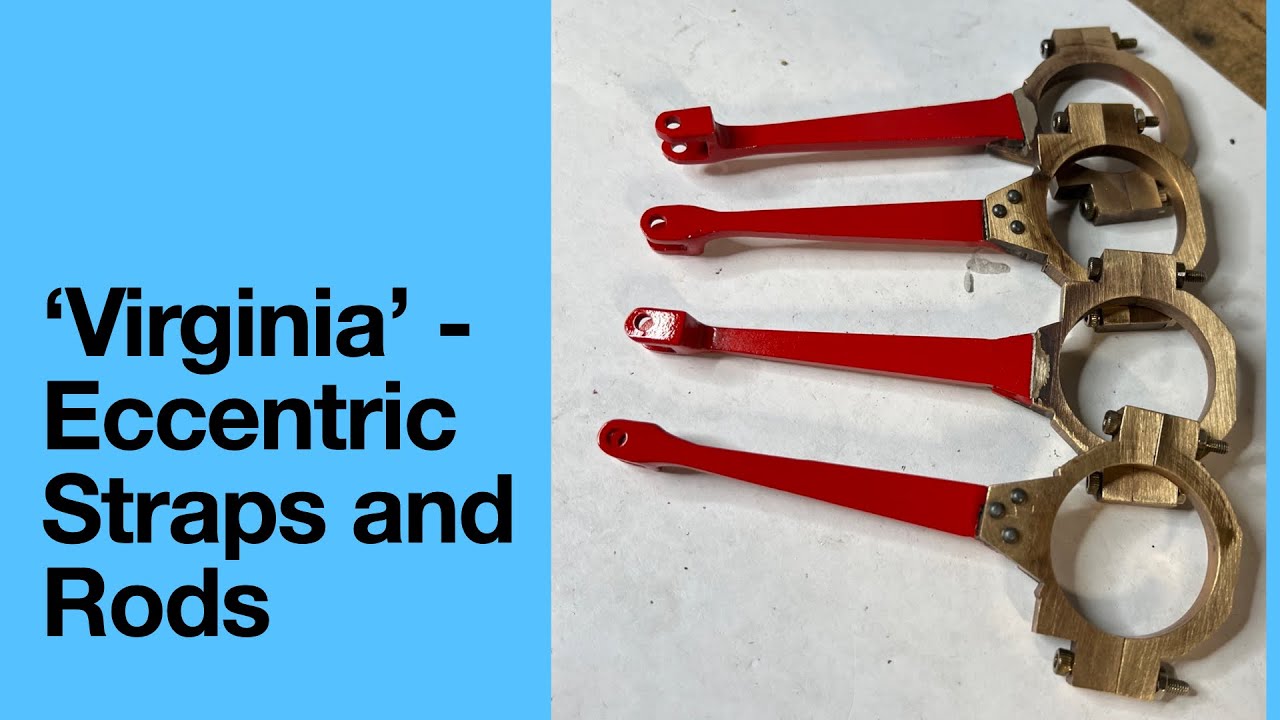 Virginia Build Part 10 - Eccentric Straps and Rods - YouTube