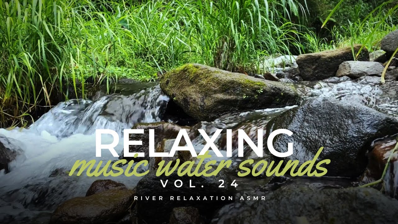River Sounds & Music for Tranquil Sleep & Study Sessions #24 - YouTube