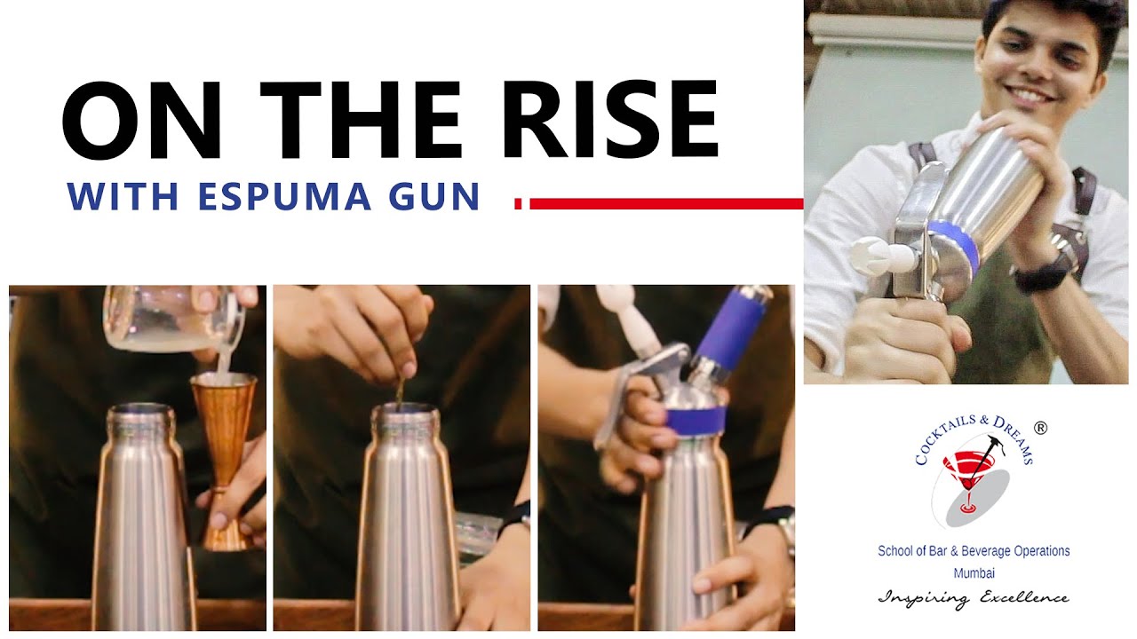 CND | On the rise with espuma gun | Cocktails and Dreams Mumbai ...