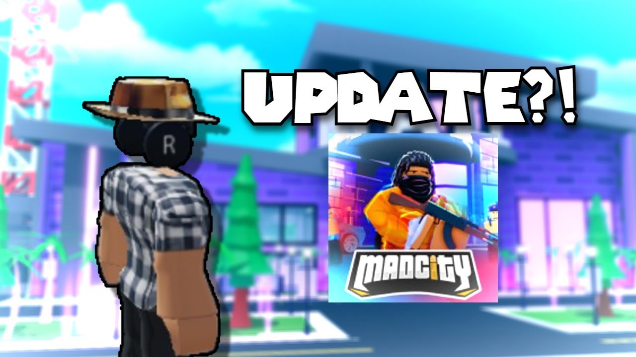 Mad city is Finally UPDATING! - YouTube